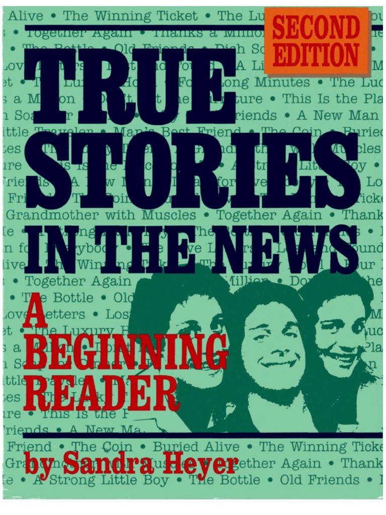 True Stories in The News - A Beginner Reader | PDF | Reading Comprehension
