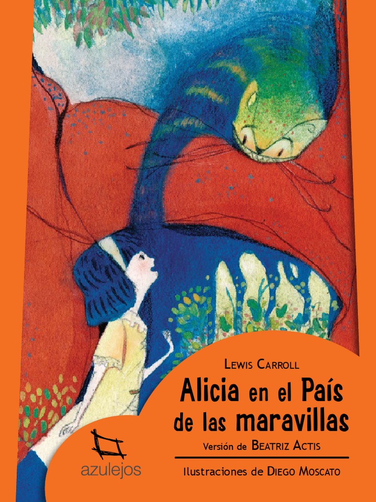 Alicia en El País de Las Maravillas | PDF | Las aventuras de Alicia en ...