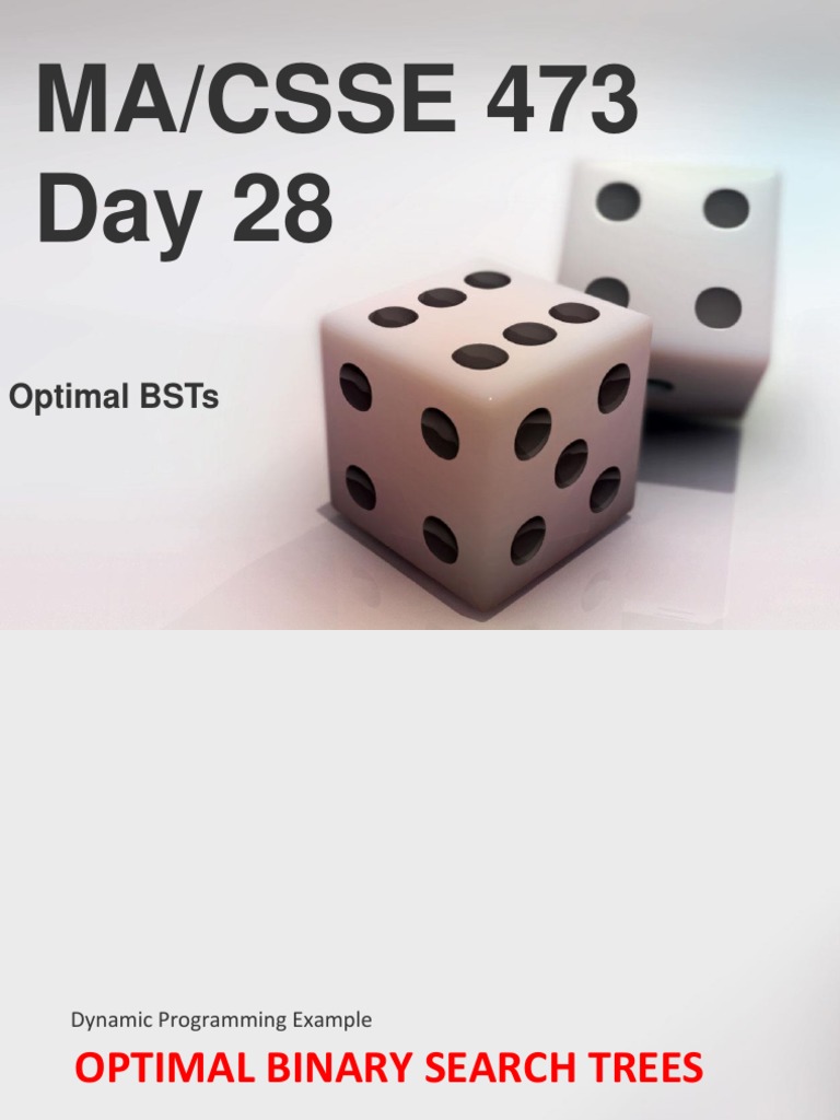 Ma/Csse 473 Day 28: Optimal Bsts | PDF | Code | Mathematical Logic