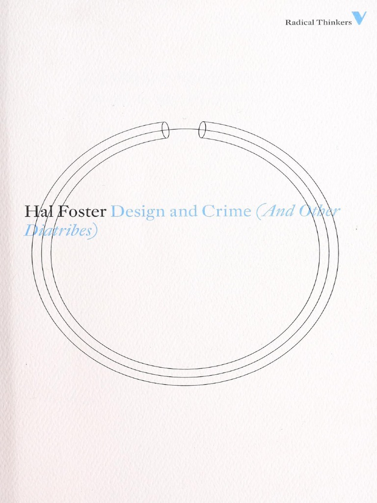 Hal Foster - Design and Crime | PDF