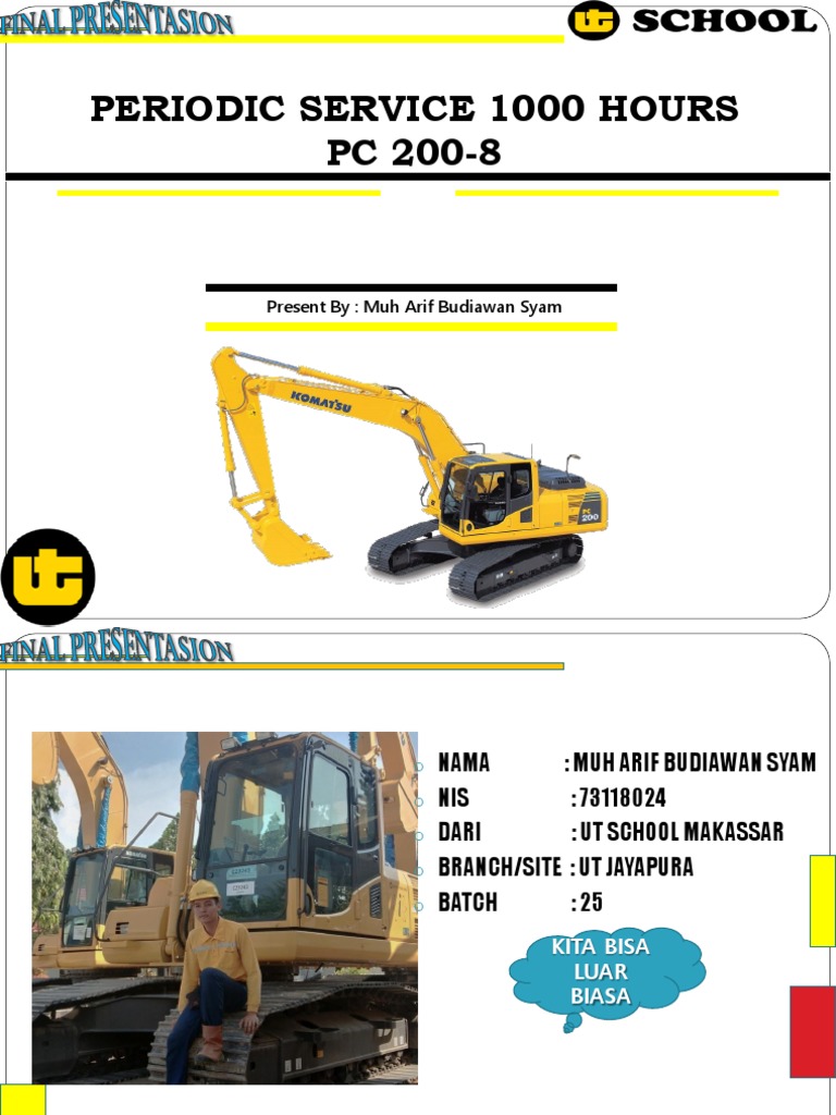 Periodic Service 1000 Hours PC 200-8: Present By: Muh Arif Budiawan ...