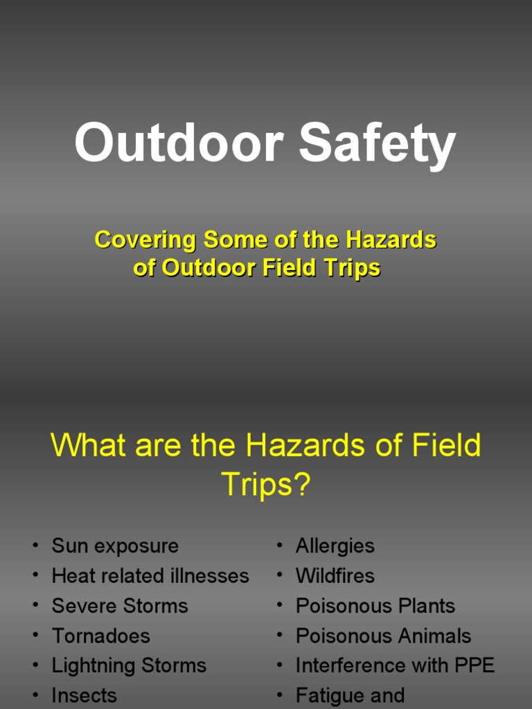 Outdoor Safety: Covering Some of The Hazards of Outdoor Field Trips ...