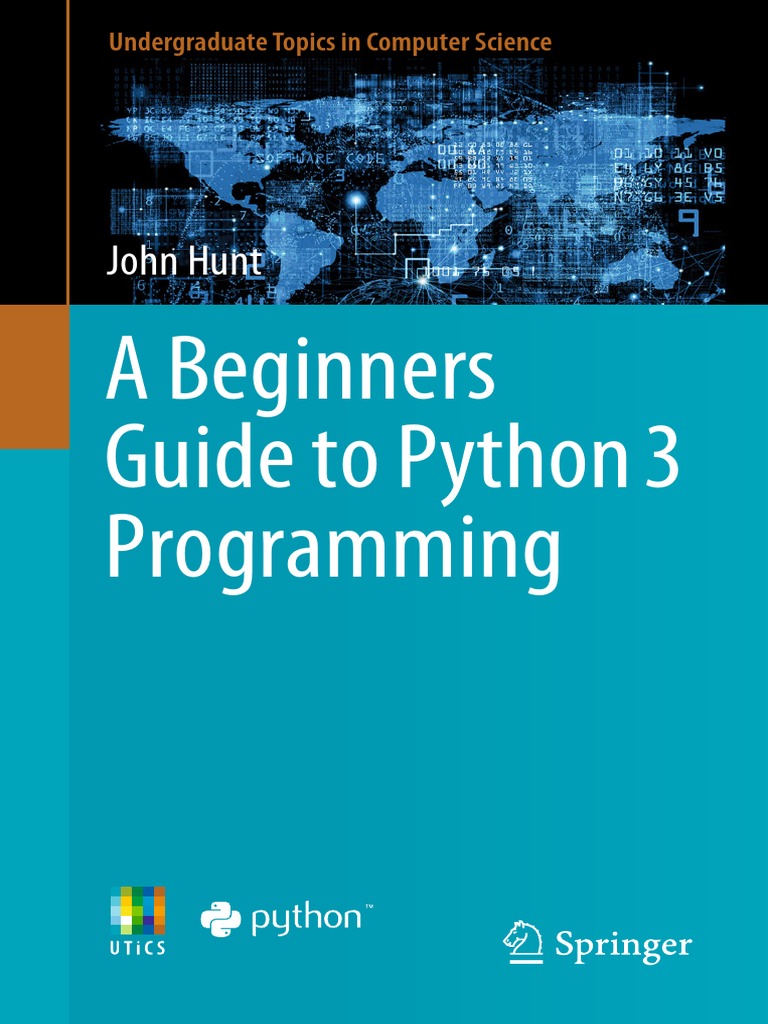 (Hunt, J.) A Beginners Guide To Python 3 Programming | PDF | Integrated ...