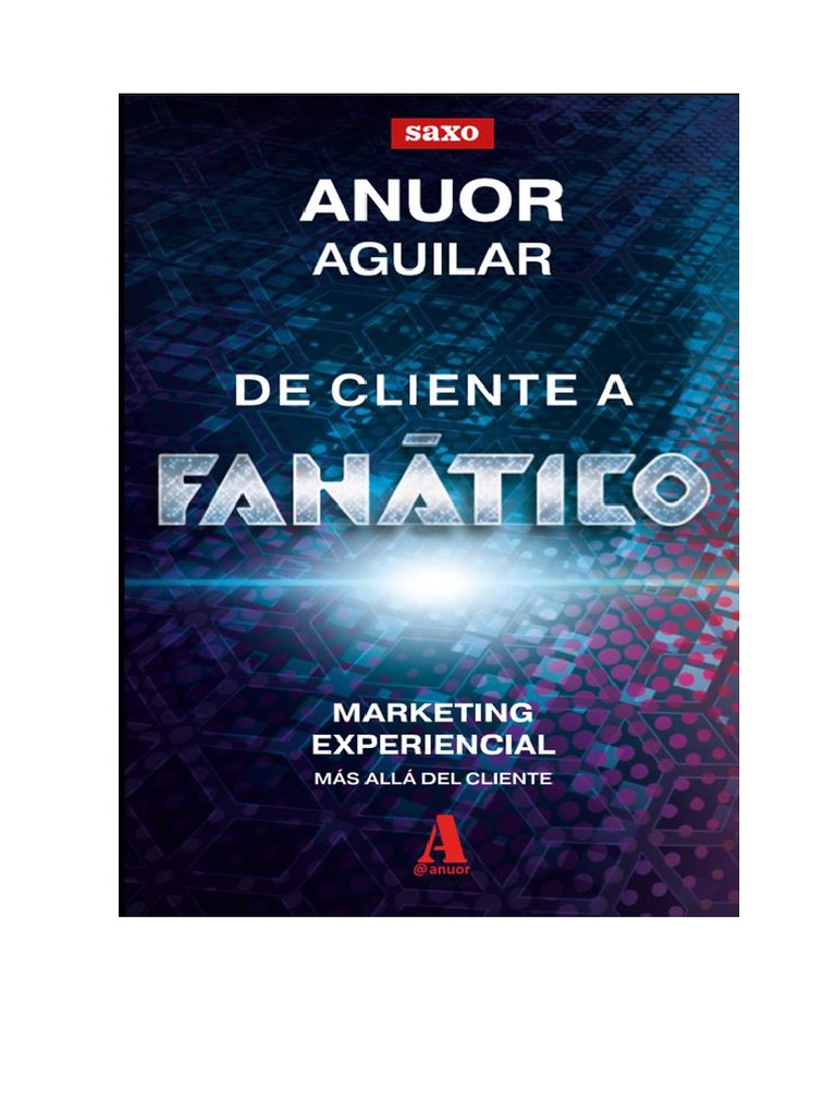 De Cliente A Fanático - Anour Aguilar | PDF | Marketing | Marca
