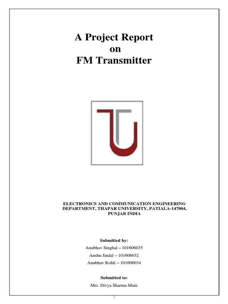 A Project Report On FM Transmitter | PDF | Frequency Modulation | Transmitter