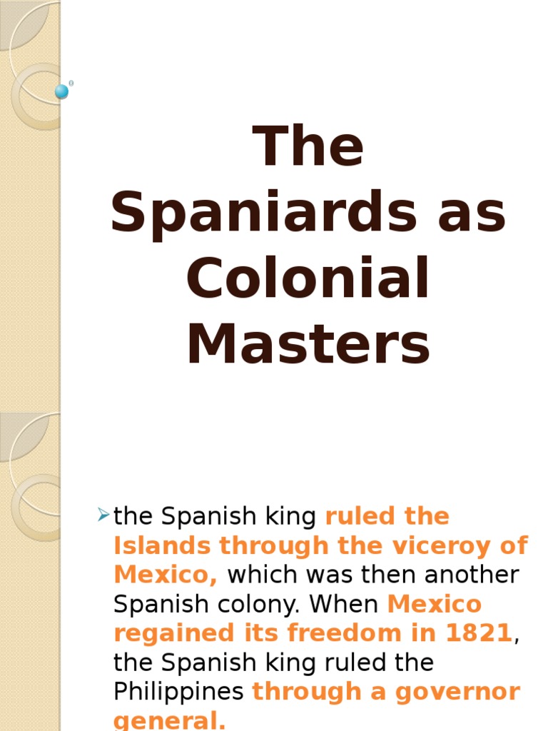 The Spaniards As Colonial Masters | PDF | Philippines | Spanish Empire