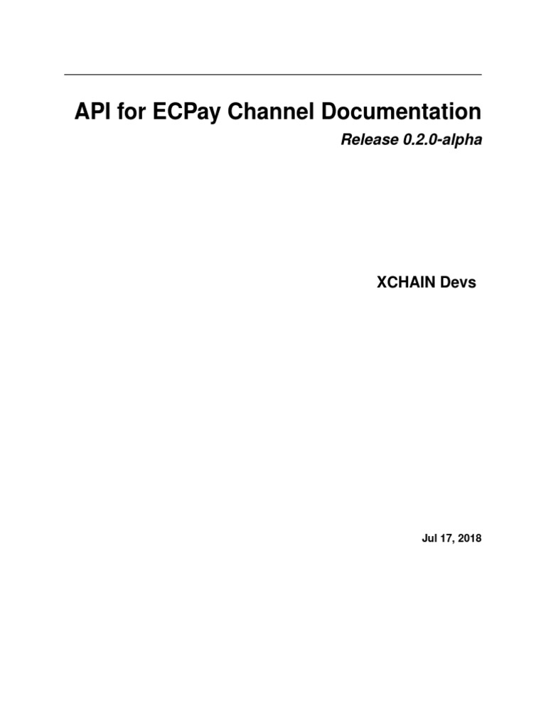 Api For Ecpay Channel Documentation: Release 0.2.0-Alpha | PDF | Application Programming ...