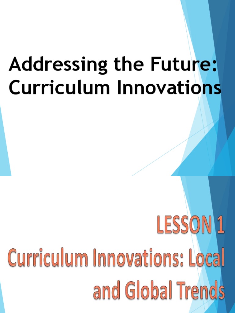 Addressing The Future: Curriculum Innovations | PDF | Curriculum | Schools