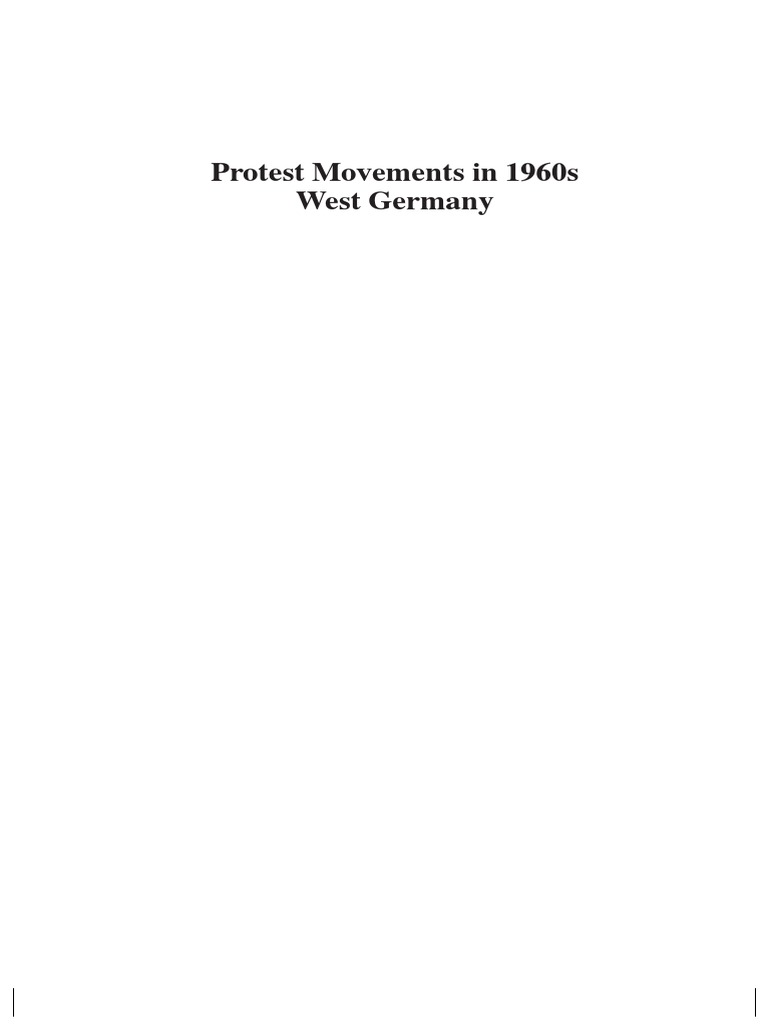 Protest Movements in 1960s West Germany A Social History of Dissent and ...