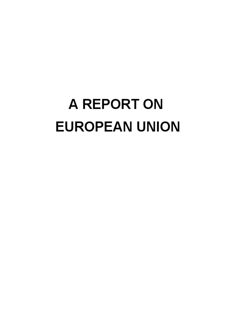 A REPORT On Europian Union | PDF | European Union | Member State Of The ...
