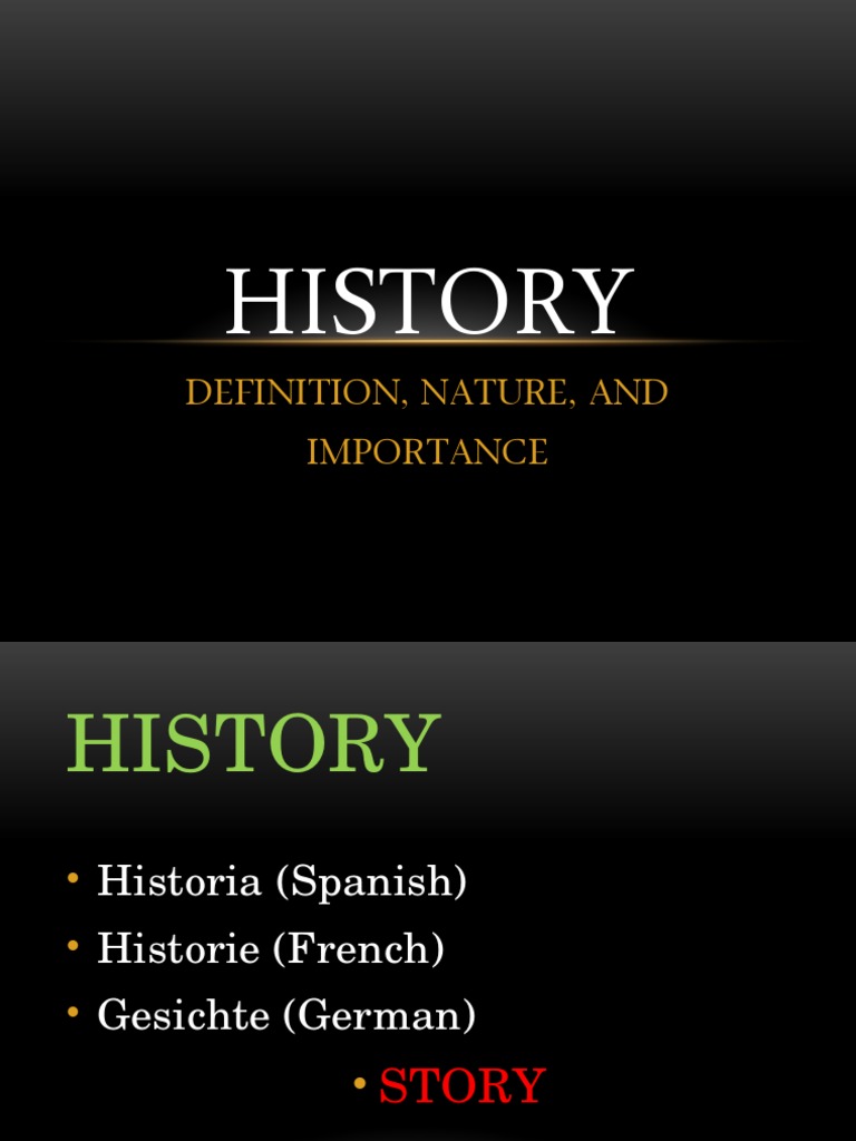 History: Definition, Nature, and Importance | PDF | Narrative | Social ...