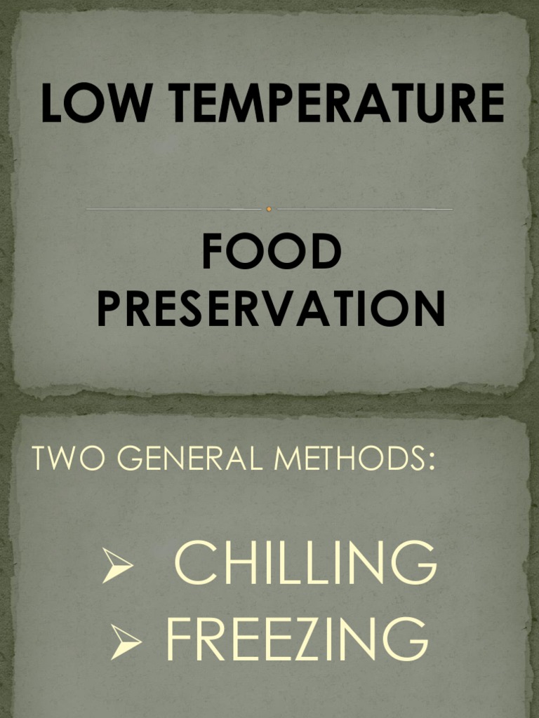 Low Temperature | PDF | Food Preservation | Ice