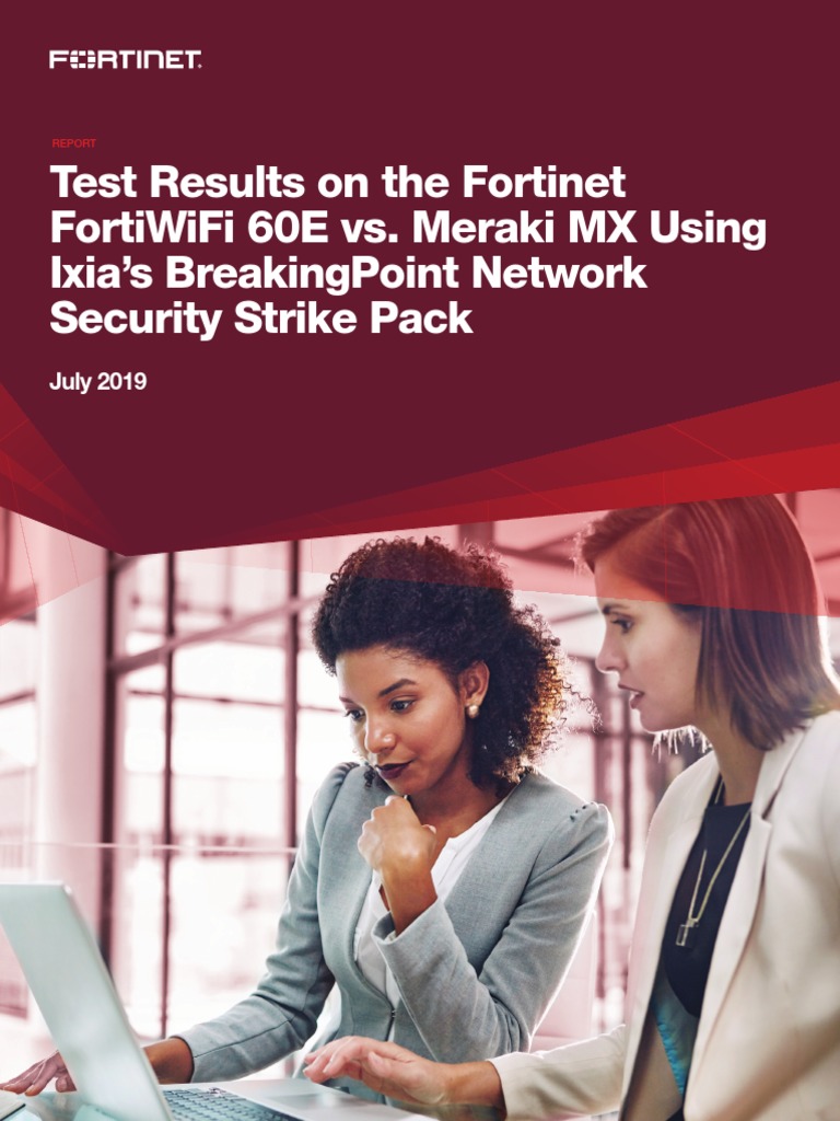 Report Meraki Security Effectiveness - Meraki MX65W vs. FortiWiFi 60E ...