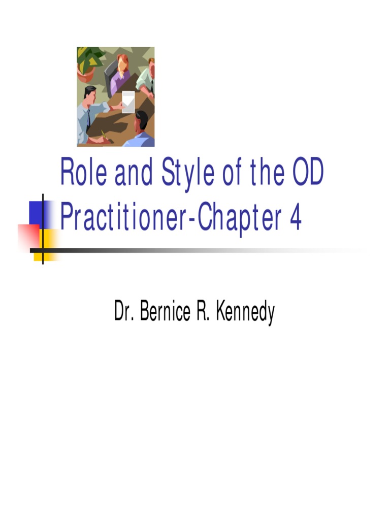 Chapter 4 Role and Style of The OD Practitioner | PDF | Organization ...