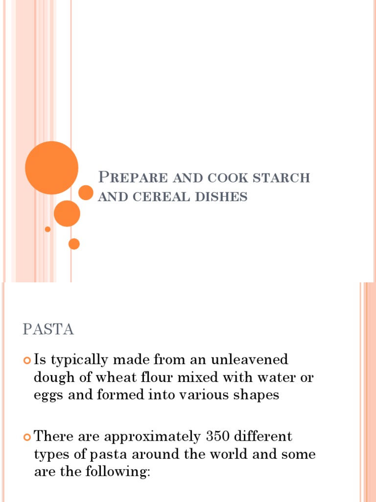 Prepare and Cook Starch and Cereal Dishes | PDF | Pasta | Starch