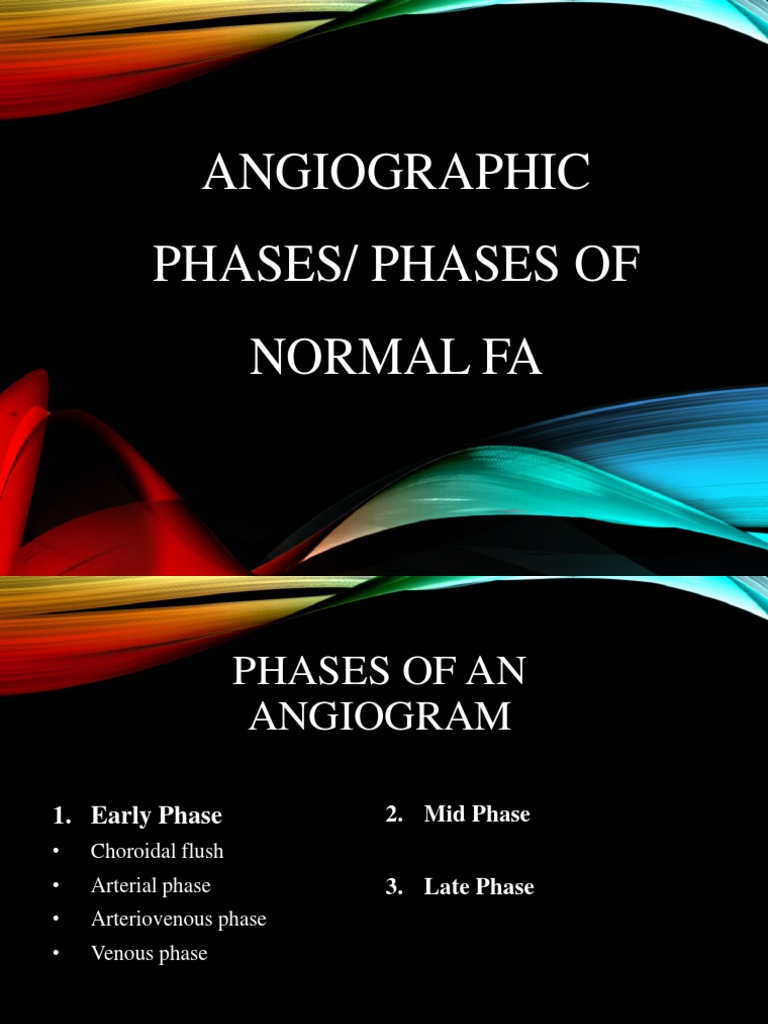 Angiographic Phases/ Phases of Normal Fa | PDF | Angiography ...