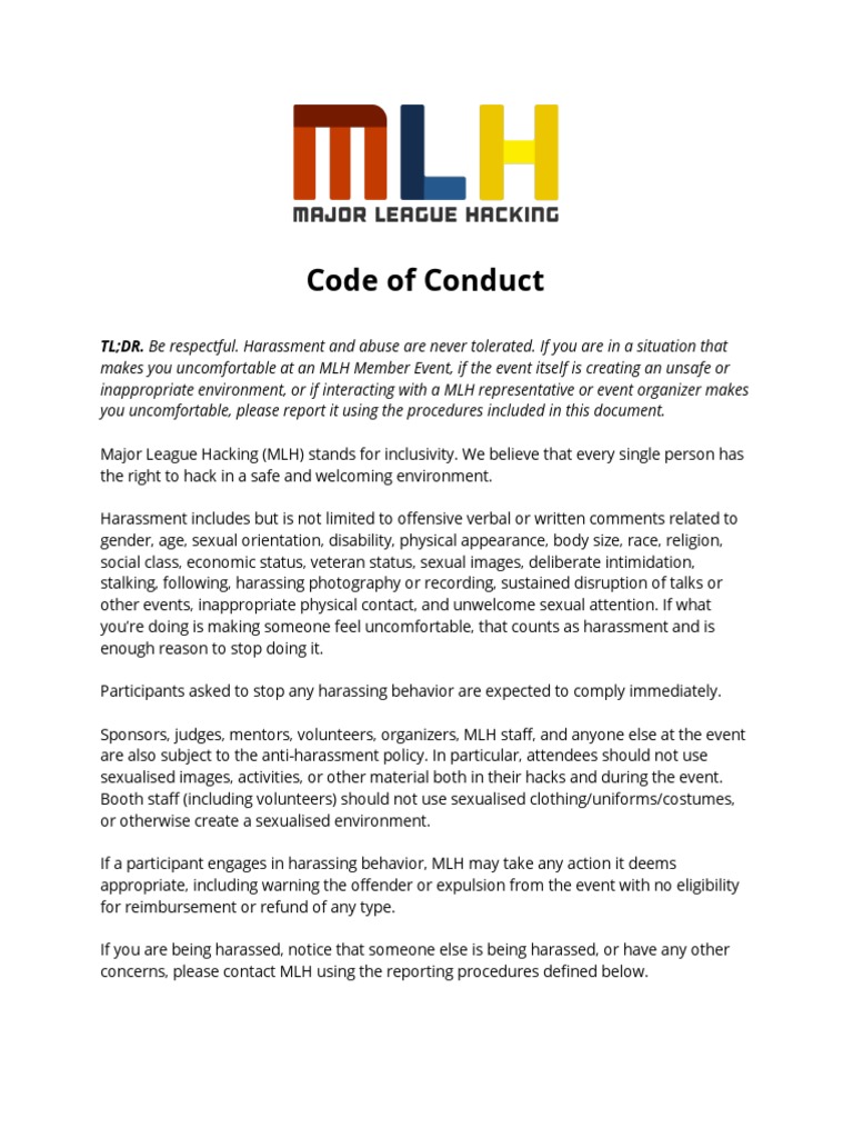Code of Conduct: TL DR. Be Respectful. Harassment and Abuse Are Never ...