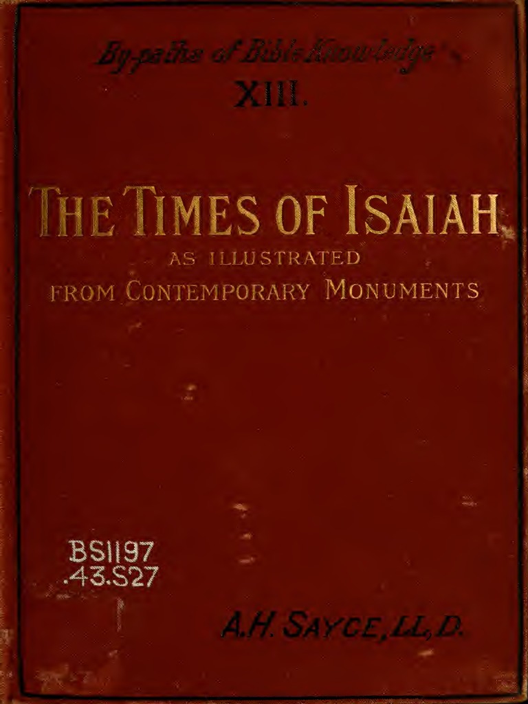The Life and Times of Isaiah As Illustrated by Contemporary Monuments ...