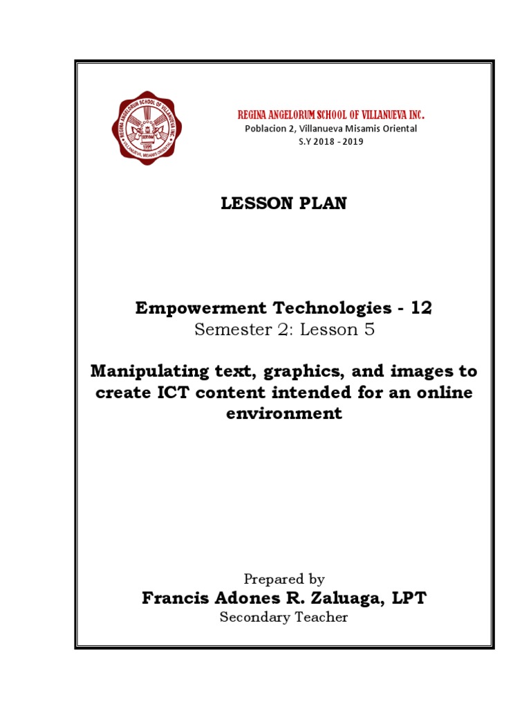 Lesson Plan - EmTech - 12 - Q3L5 - Manipulating Text, Graphics, and Images To Create ICT Content ...