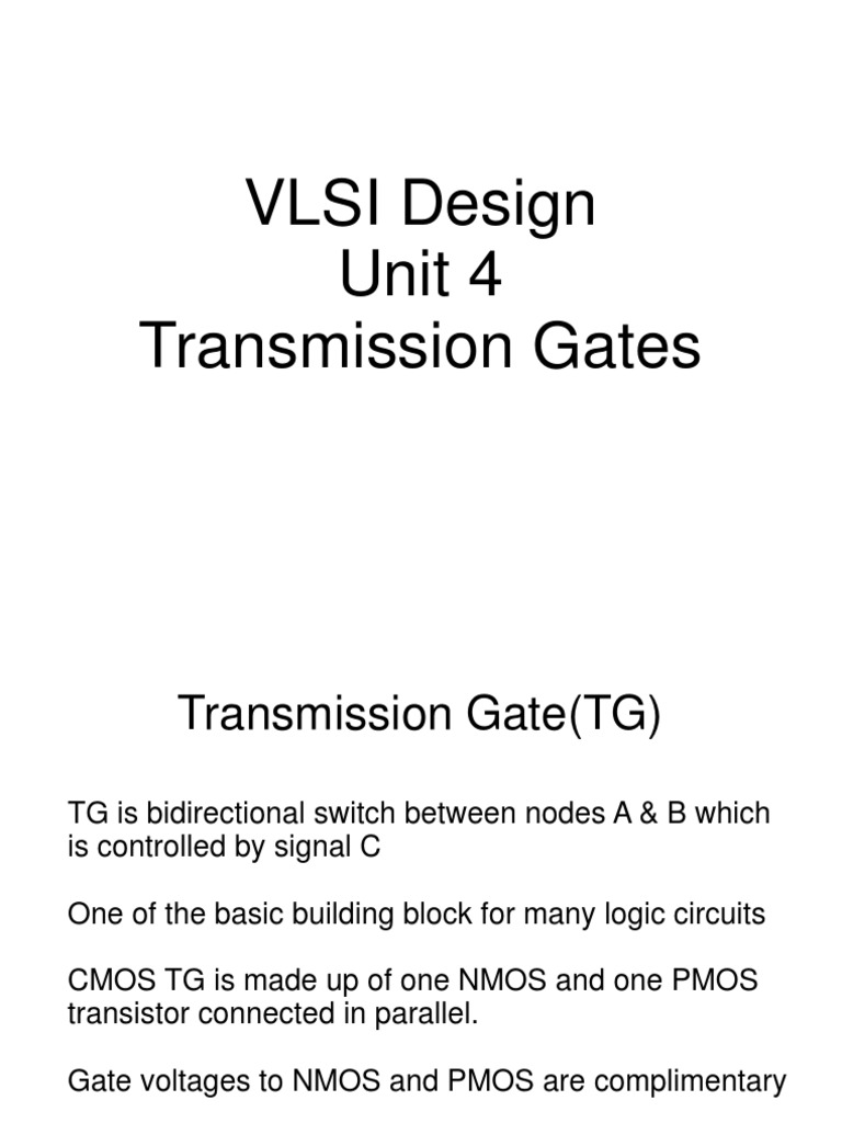 VLSI Design Unit 4 Transmission Gates | PDF | Cmos | Logic Gate