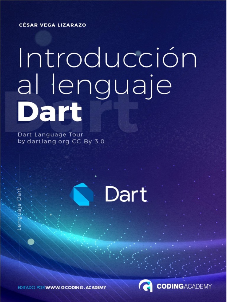 Introduccion Al Lenguaje Dart | PDF | Lenguaje de programación | Objeto ... Introduccion Al Lenguaje Dart | PDF | Lenguaje de programación | Objeto ...