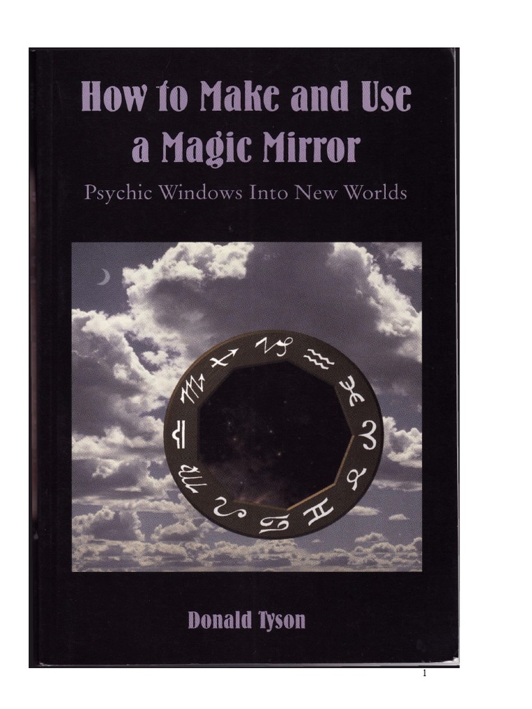 How To Make and Use The Magic Mirror (1990) Donald Tyson | PDF | Mirror ...