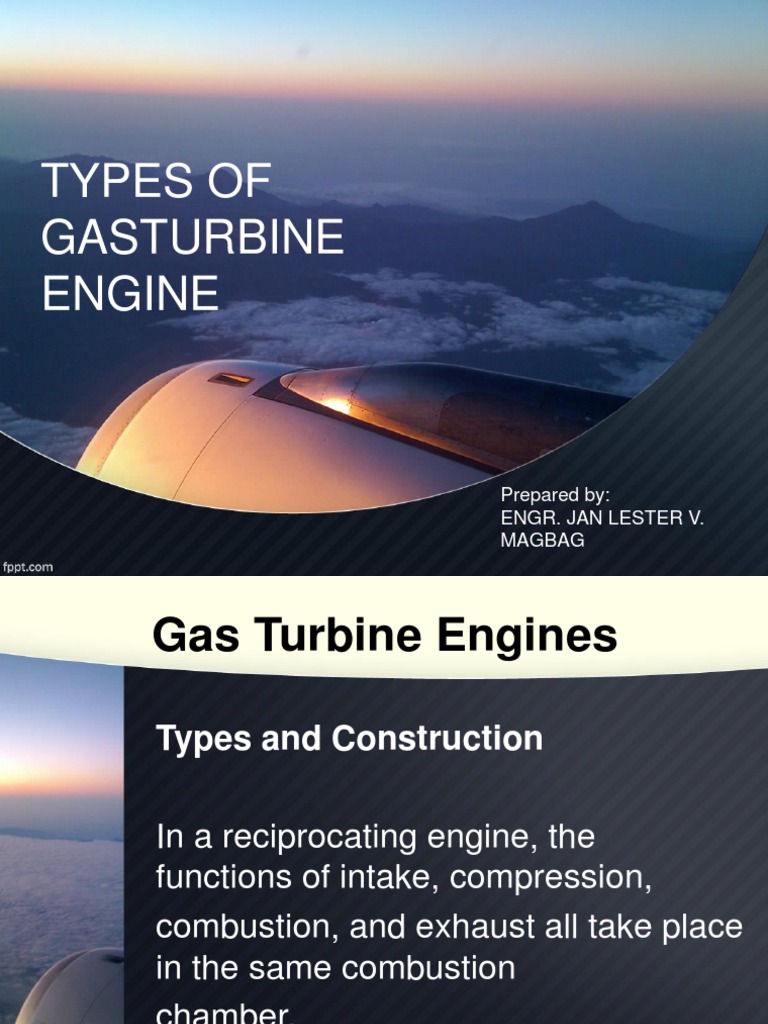 Types of Gasturbine Engine: Prepared By: Engr. Jan Lester V. Magbag ...