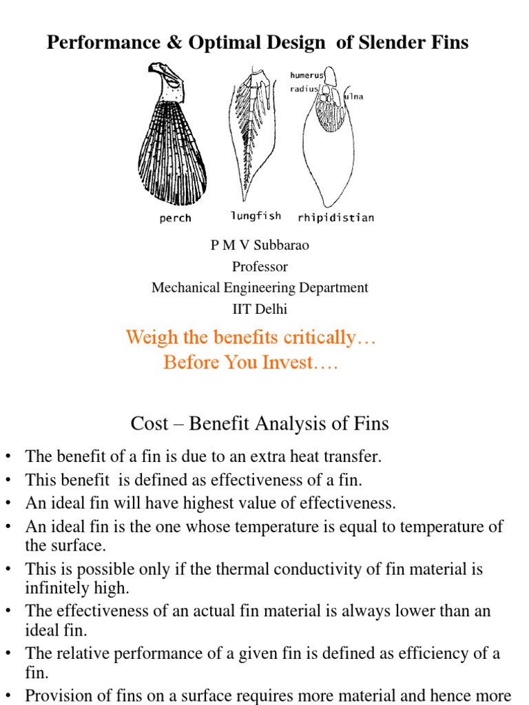 Performance & Optimal Design of Slender Fins: Weigh The Benefits ...