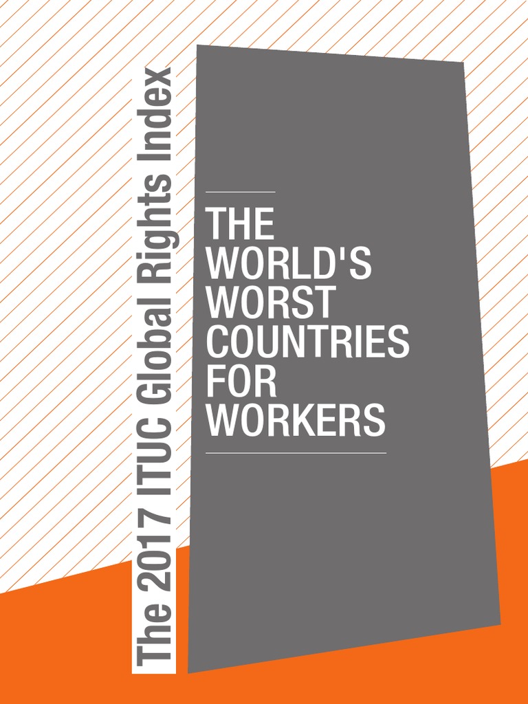 2017 ITUC Global Rights Index Report | PDF | Migrant Worker | Trade Union