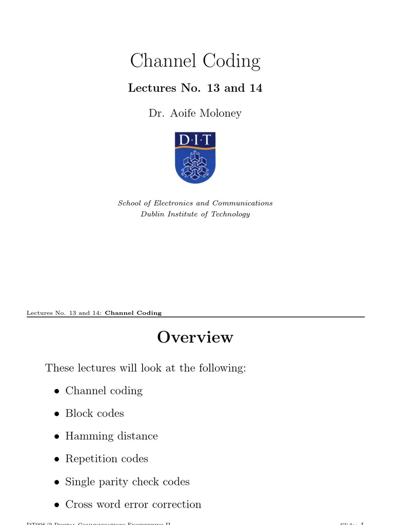Channel Coding: Lectures No. 13 and 14 Dr. Aoife Moloney | PDF | Error Detection And Correction ...