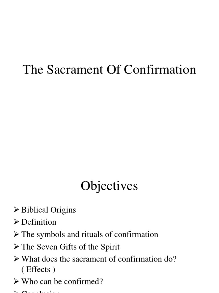 The Sacrament of Confirmation | PDF | Confirmation | Anointing