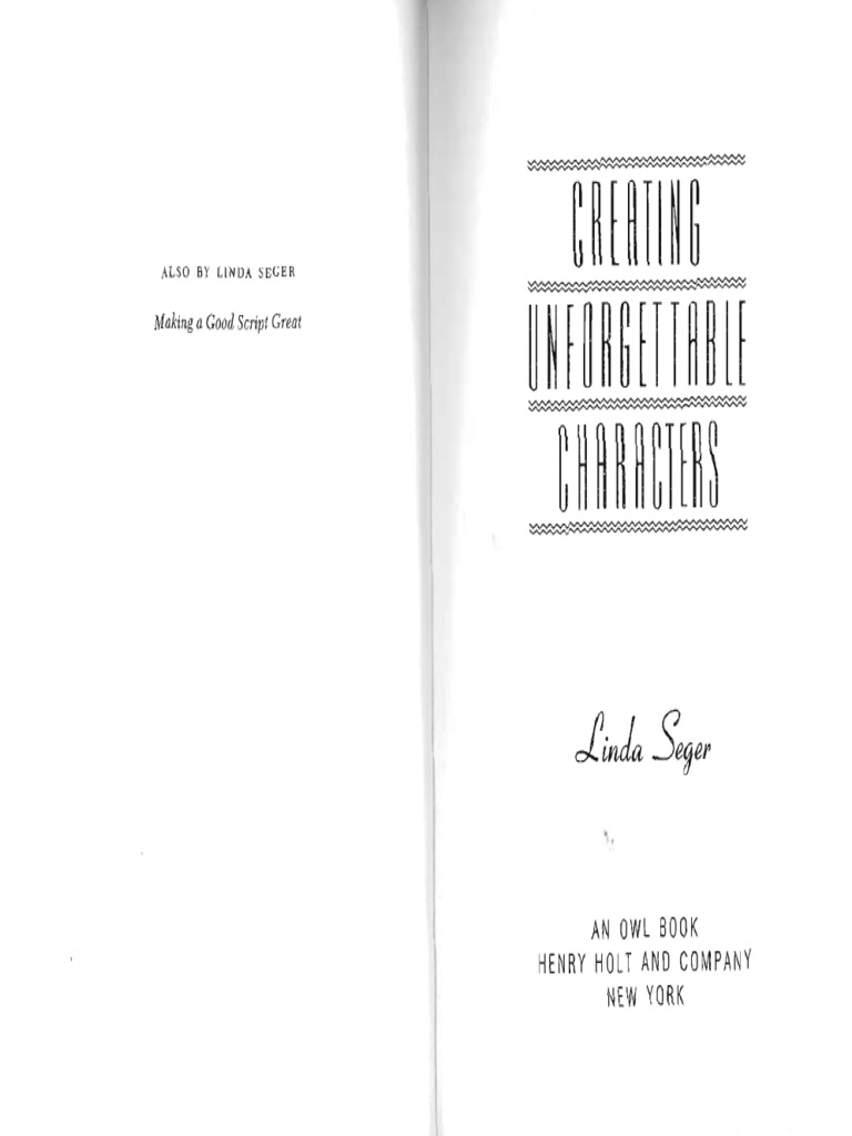Creating Unforgettable Characters - Linda Seger PDF | PDF