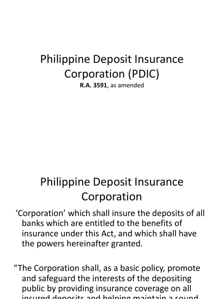 Philippine Deposit Insurance Corporation (PDIC) : R.A. 3591, As Amended ...