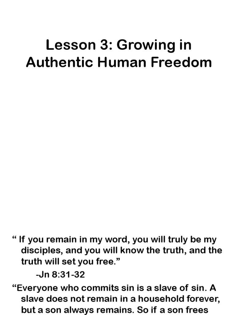 Lesson 3: Growing in Authentic Human Freedom | PDF | Liberty | Sin