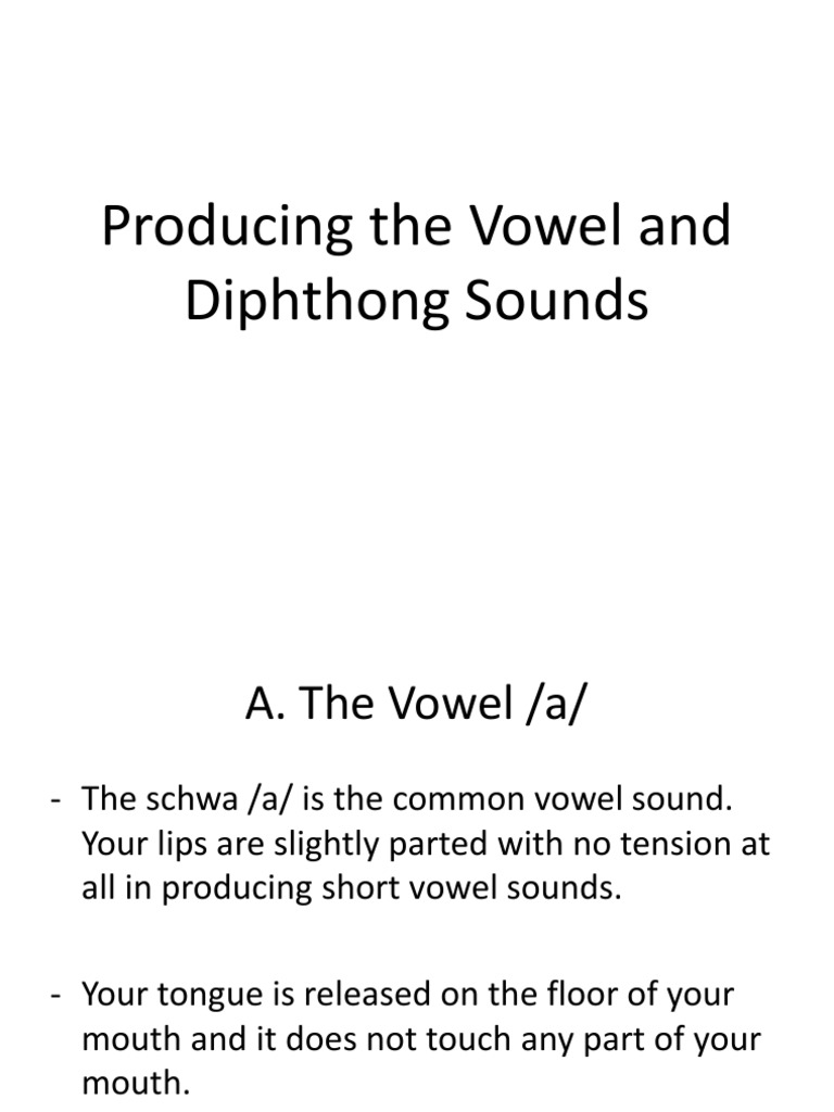 Producing The Vowel and Diphthong Sounds | PDF | Vowel | Phonetics
