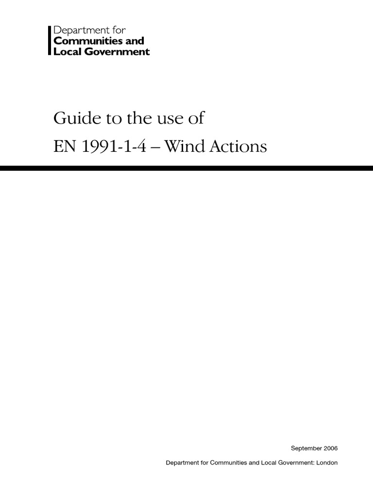 Guide To The Use of EN 1991-1-4 - Wind Actions: September 2006 ...