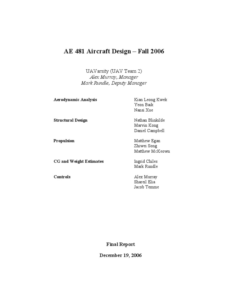 AE 481 Aircraft Design - Fall 2006: Alex Murray, Manager Mark Rundle ...