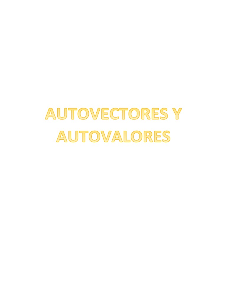 Autovectores y Autovalores | PDF | Valores propios y vectores propios ...