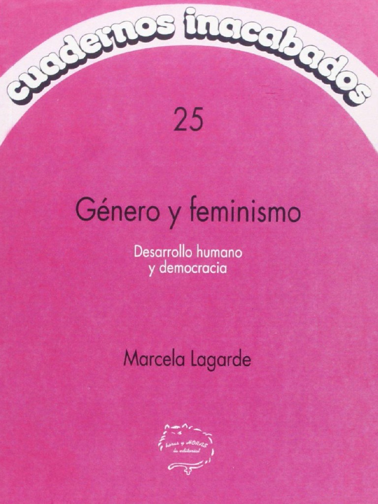 Marcela Lagarde - Genero y Feminismo. Desarrollo Humano y Democracia PDF | PDF