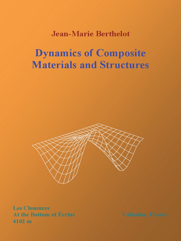 J.-M. Berthelot, Dynamics of Composite Materials and Structures | PDF | Bending | Composite Material