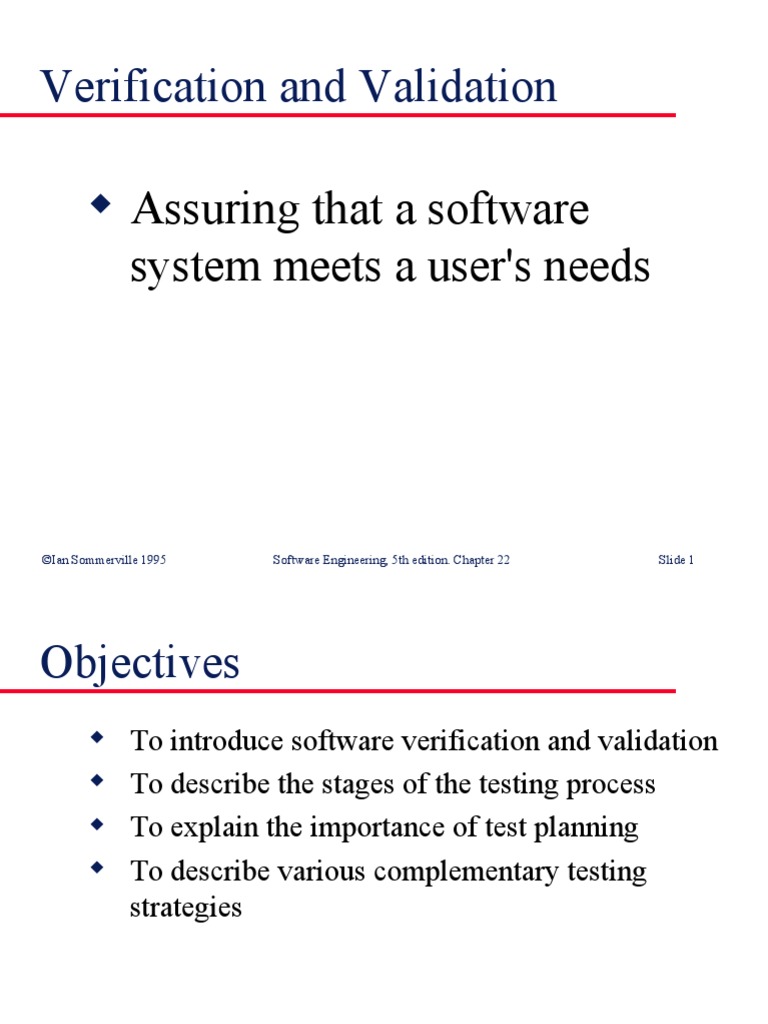 Verification and Validation: Assuring That A Software System Meets A ...