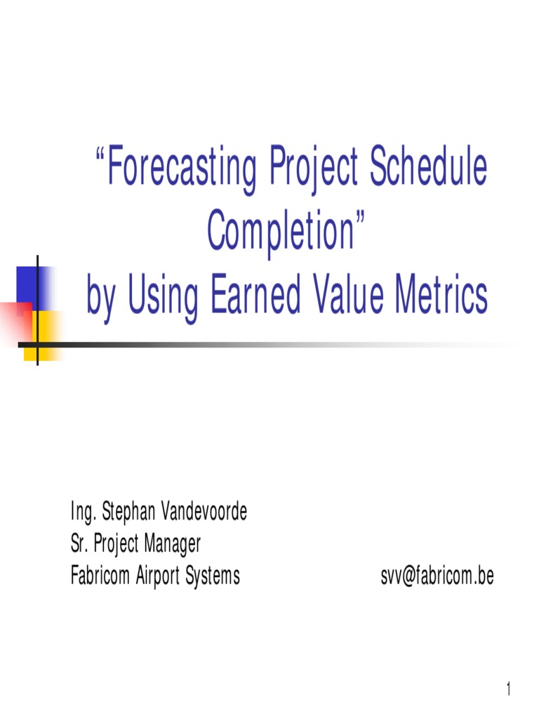 "Forecasting Project Schedule Completion" by Using Earned Value Metrics | PDF | Business ...