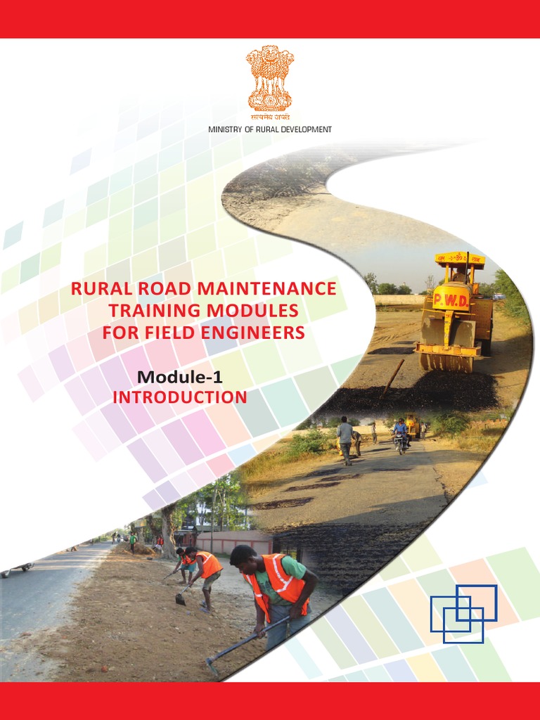 Rural Road Maintenance Training Modules For Field Engineers: Module-1 ...