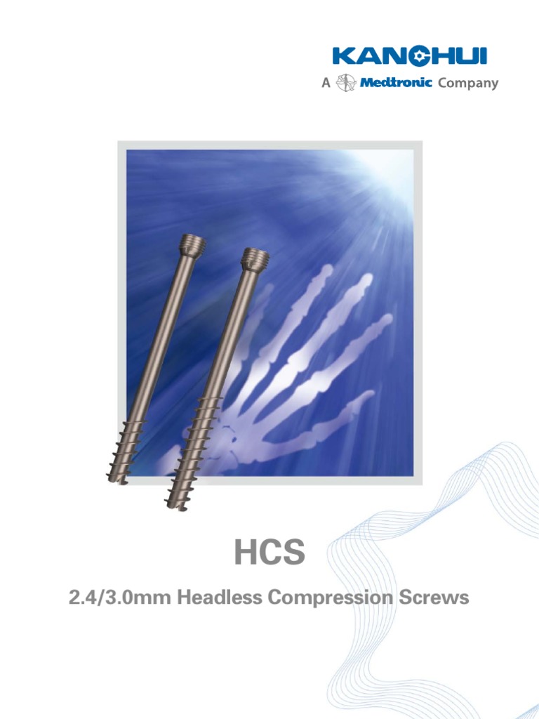 2.4&3.0 HCS Headless Screw - Brochure - 2014 | PDF | Musculoskeletal ...