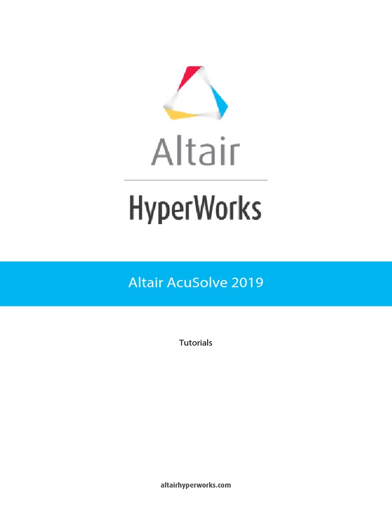 AcuSolve 2019 Tutorial Manual | PDF | Menu (Computing) | Heat Transfer