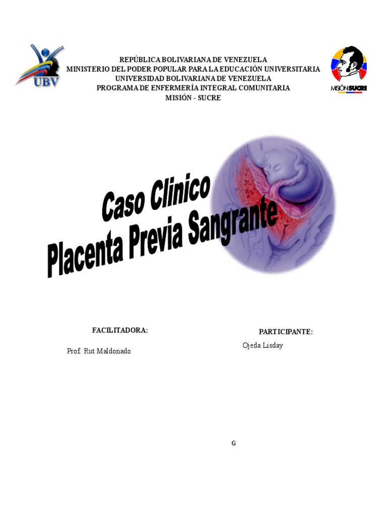 CASO CLINICO - Placenta Previa Sangrante | PDF | Hormona luteinizante ...