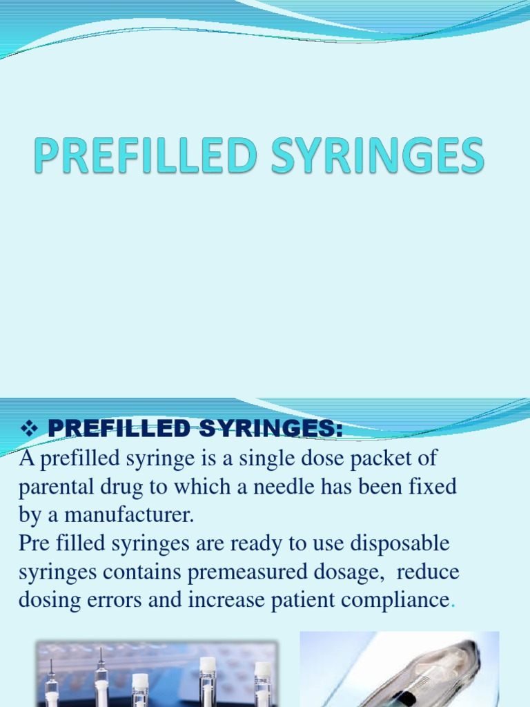 Prefilled Syringe | Download Free PDF | Syringe | Injection (Medicine)