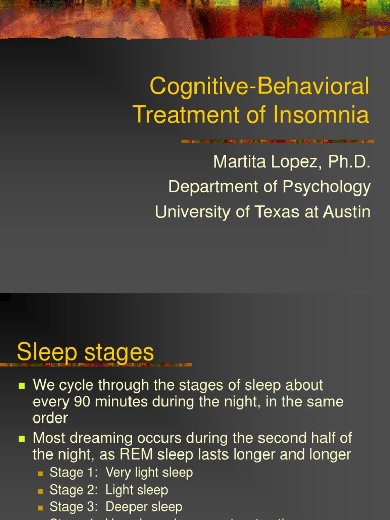 Cognitive-Behavioral Treatment of Insomnia: Martita Lopez, Ph.D ...
