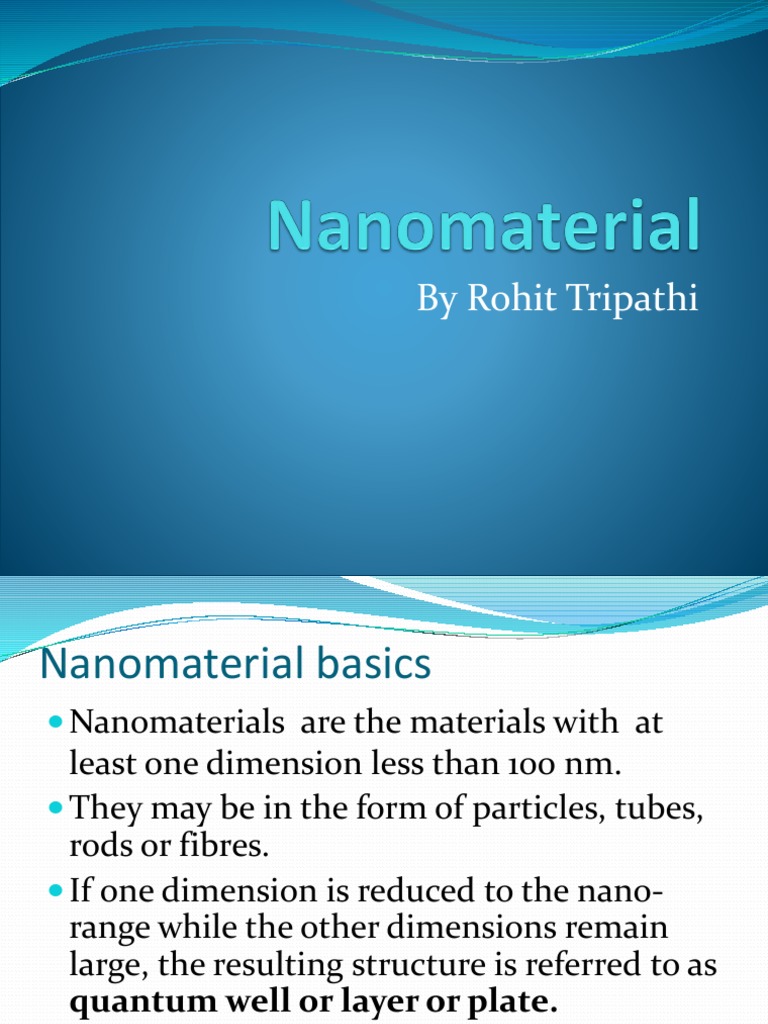 An In-Depth Look at Nanomaterial Basics: Properties, Synthesis Methods ...