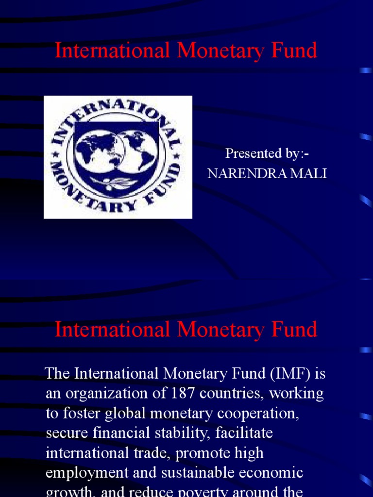 International Monetary Fund: Presented By:-Narendra Mali | PDF ...